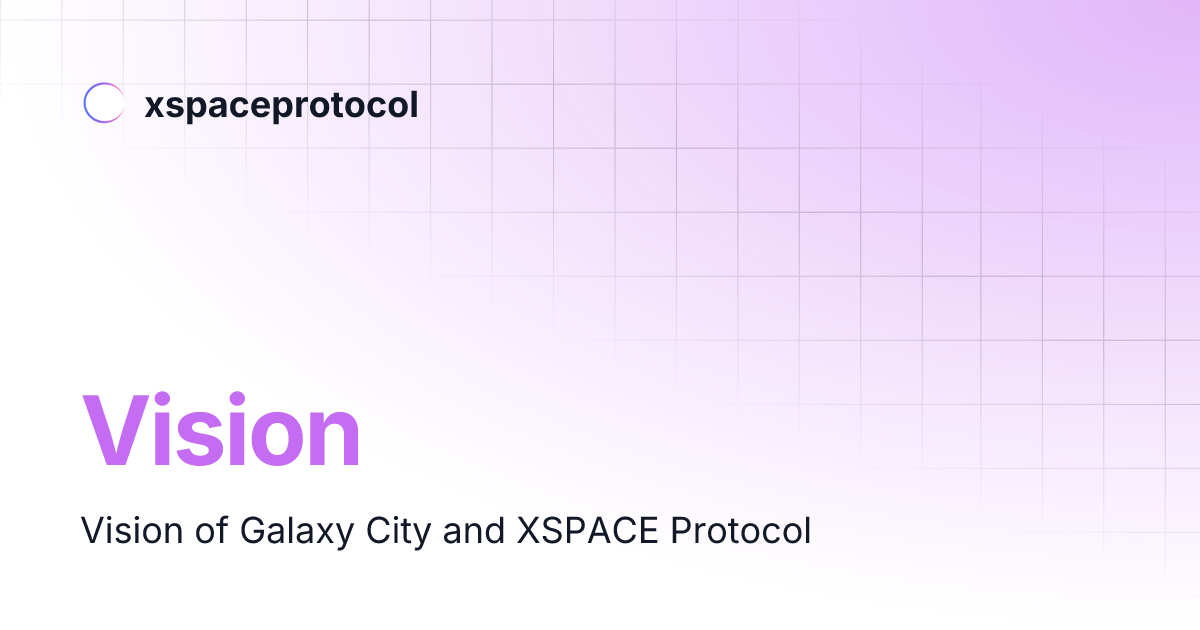 Vision | xspaceprotocol